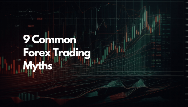Top Forex Trading Myths Exposed – A Must Read for Traders