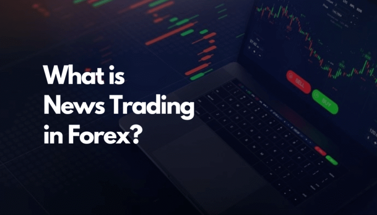 What is Forex News Trading? Types, Strategies, Pros, & Cons